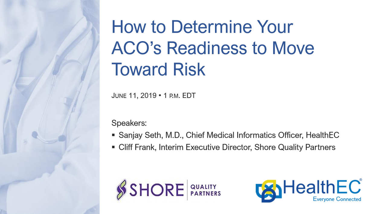 RECORDED WEBINAR: How to Determine Your ACO’s Readiness to Move Toward ...