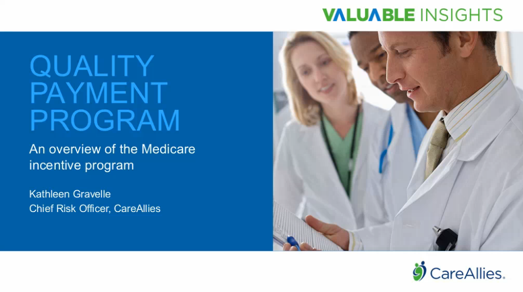 RECORDED PRESENTATION: Quality Payment Program- An overview of the ...