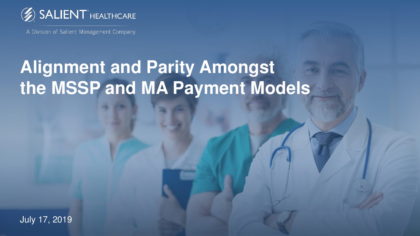 Alignment & Parity Among MSSP and MA Payment Models Webinar slides 7.17 ...