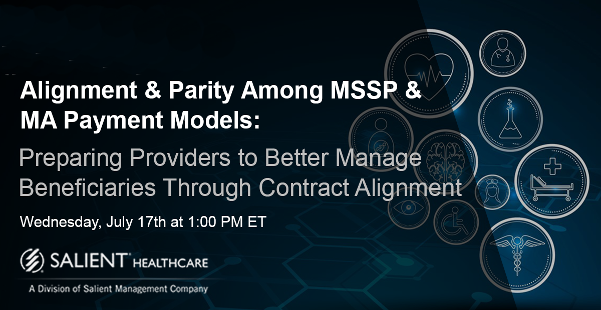 RECORDED WEBINAR: Alignment & Parity Among MSSP & MA Payment Models ...