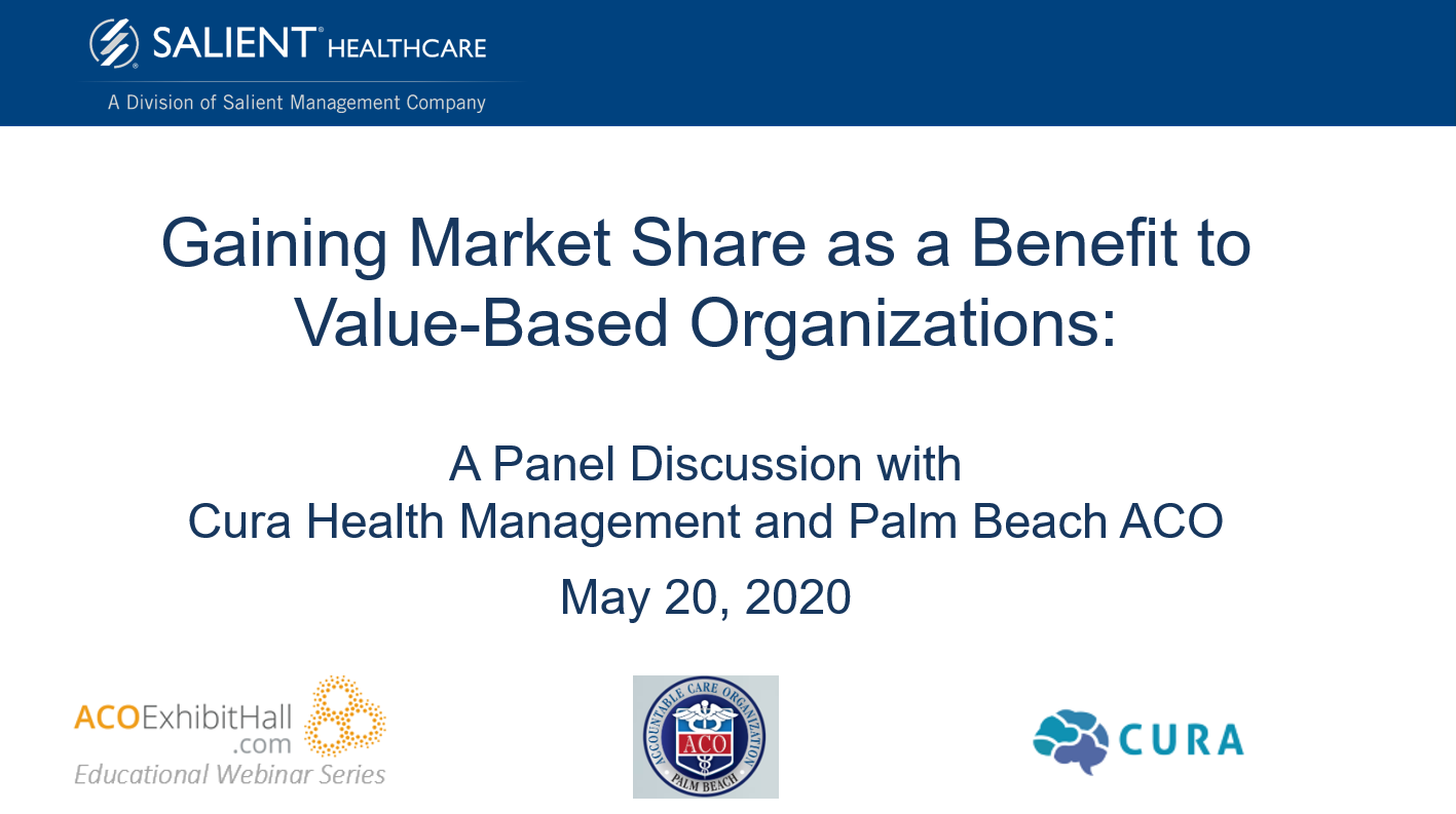 RECORDED WEBINAR: Gaining Market Share as a Benefit to Value-Based Organizations ...