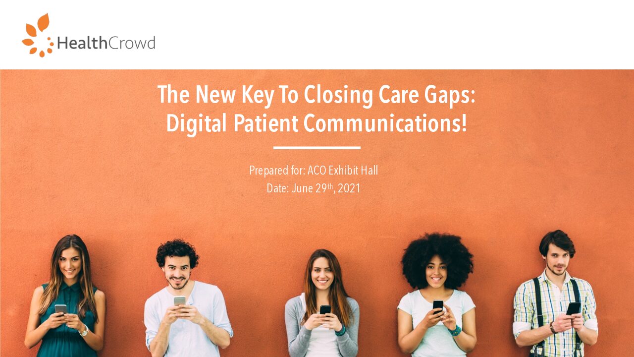 HealthCrowd Digital Patient Communications | VBCExhibitHall Library
