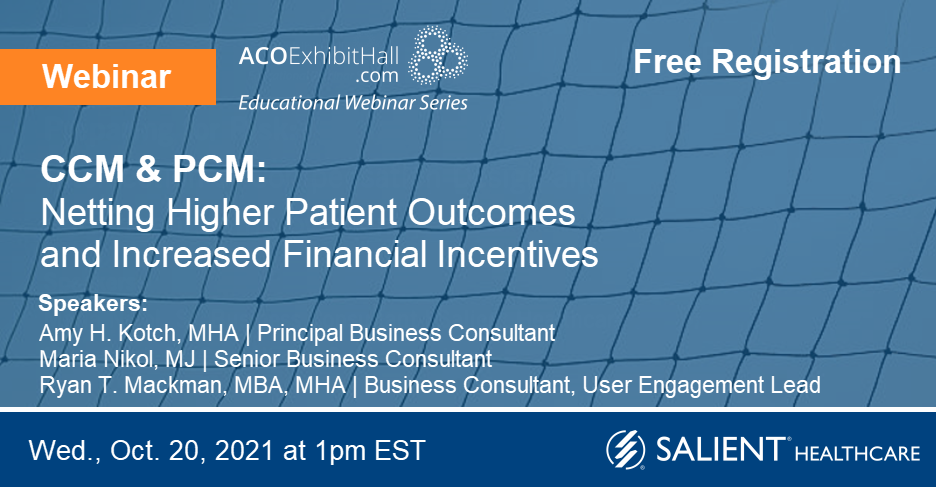 RECORDED WEBINAR: CCM & PCM: Netting Higher Patient Outcomes and ...