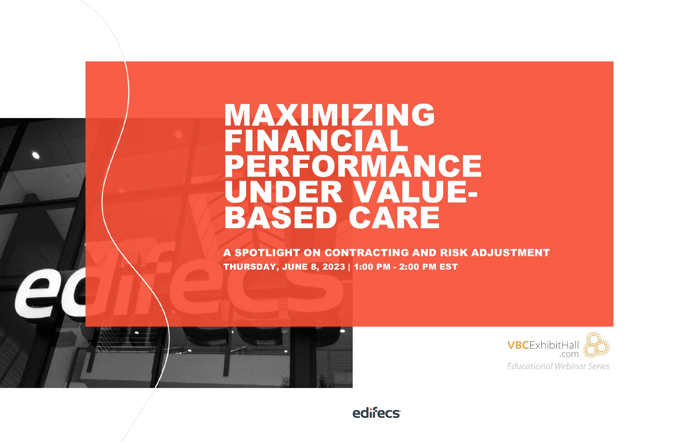 Edifecs slides 6.8.23 | VBCExhibitHall Library