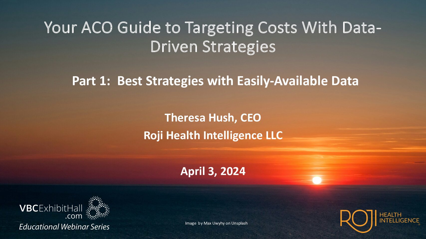 VBCEH Webinar_Guide for ACO Cost Target | VBCExhibitHall Library