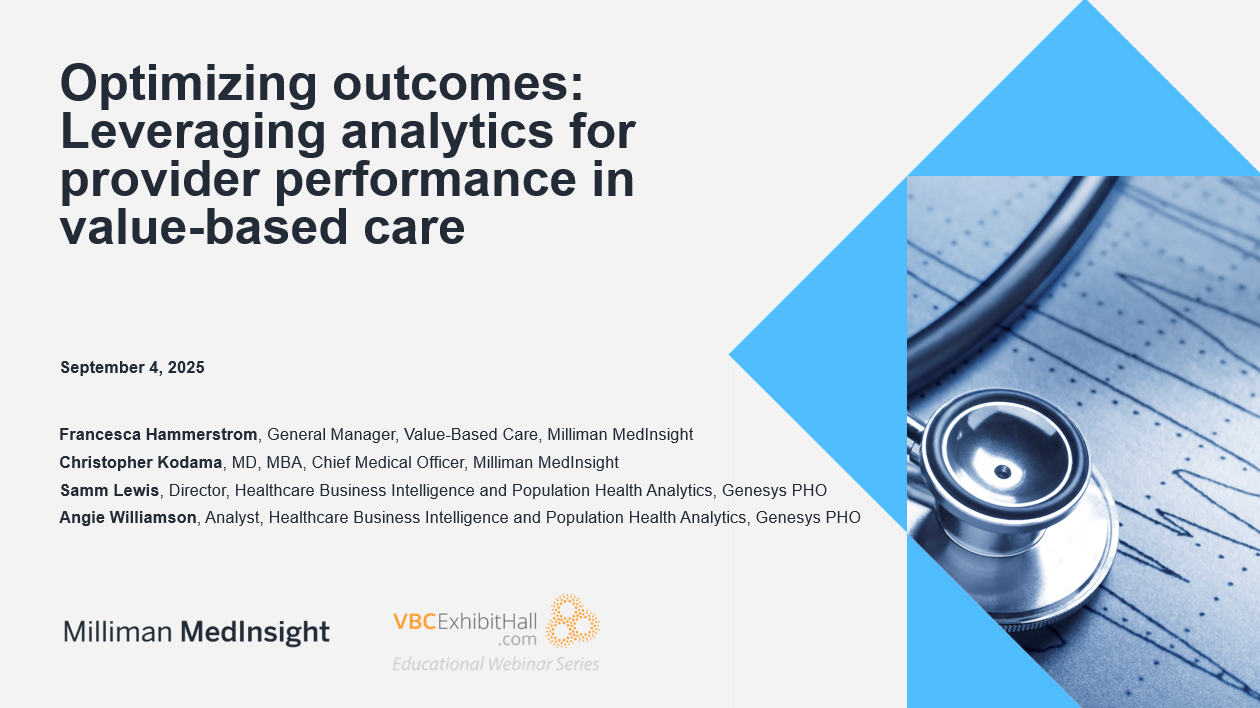 RECORDED WEBINAR: Optimizing Outcomes: Leveraging Analytics for Provider Performance in Value ...