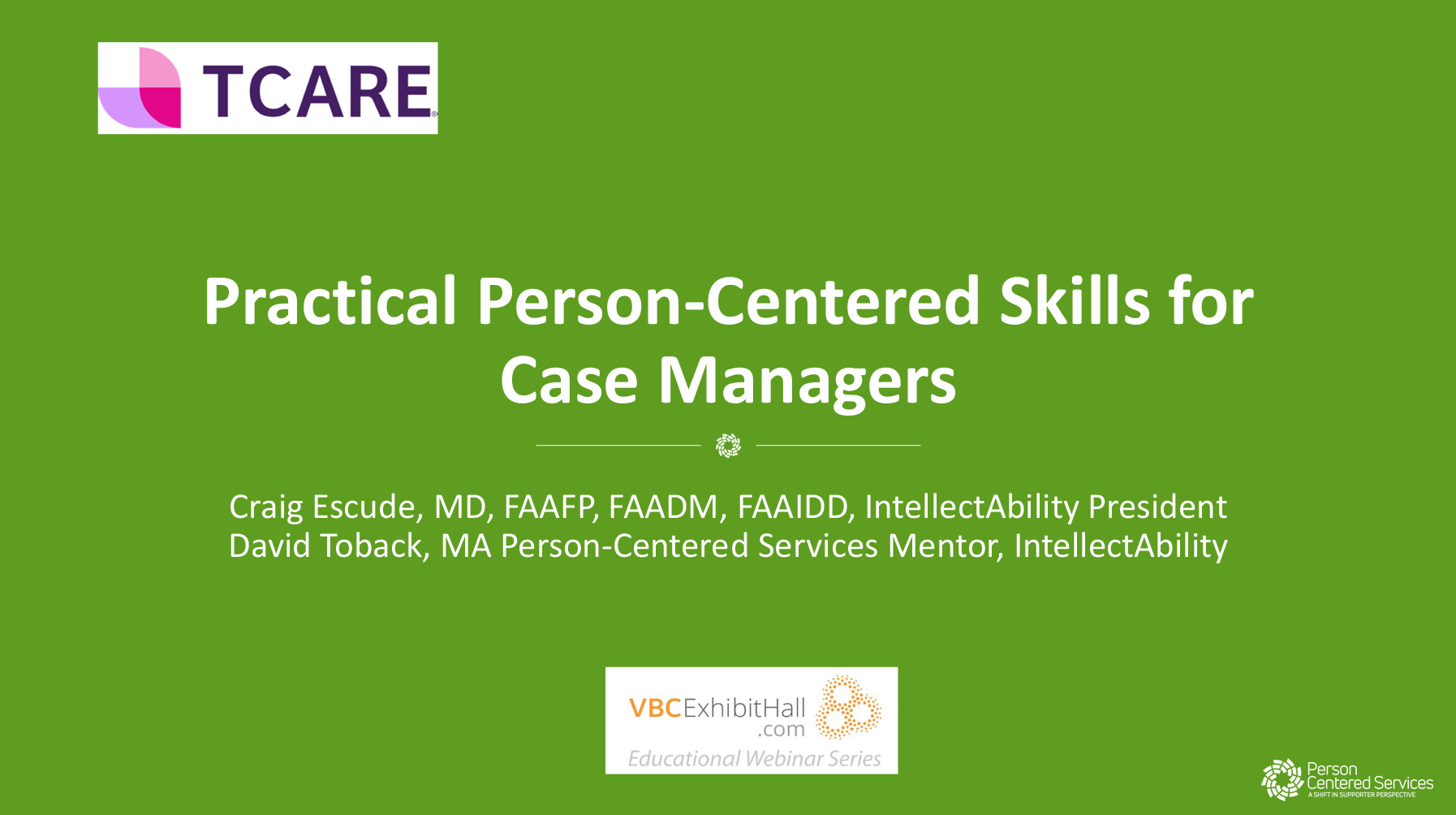 RECORDED WEBINAR: Practical Person-Centered Skills for Care Managers | VBCExhibitHall Library